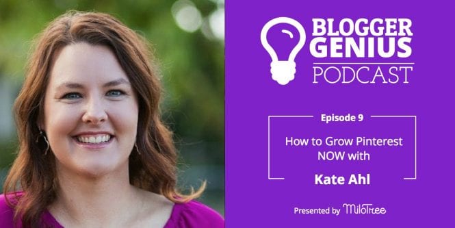 #009: How to Grow Pinterest NOW with Kate Ahl - MiloTree