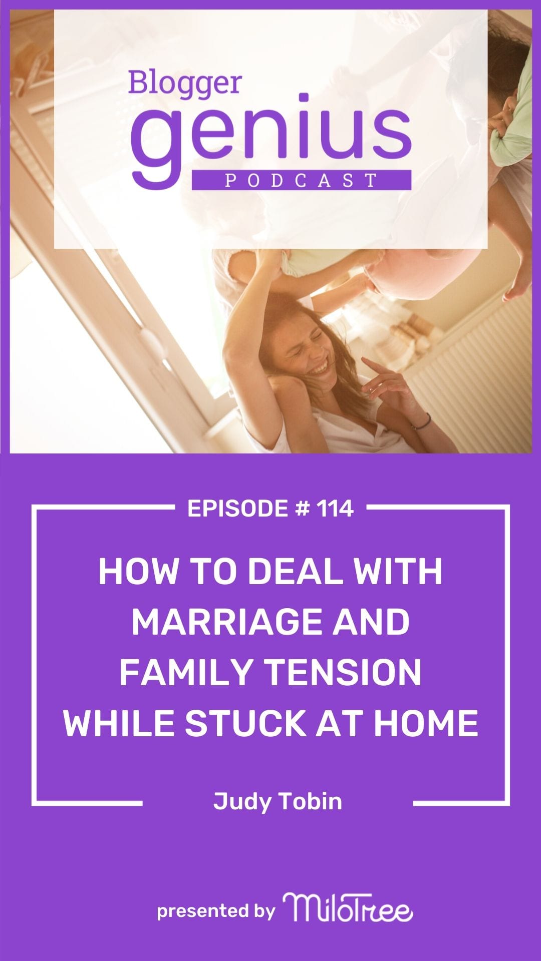 #114: How to Deal With Marriage and Family Tension While Stuck at Home ...