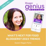#268: What's Next for Food Bloggers? Trends to Watch in 2023 - MiloTree